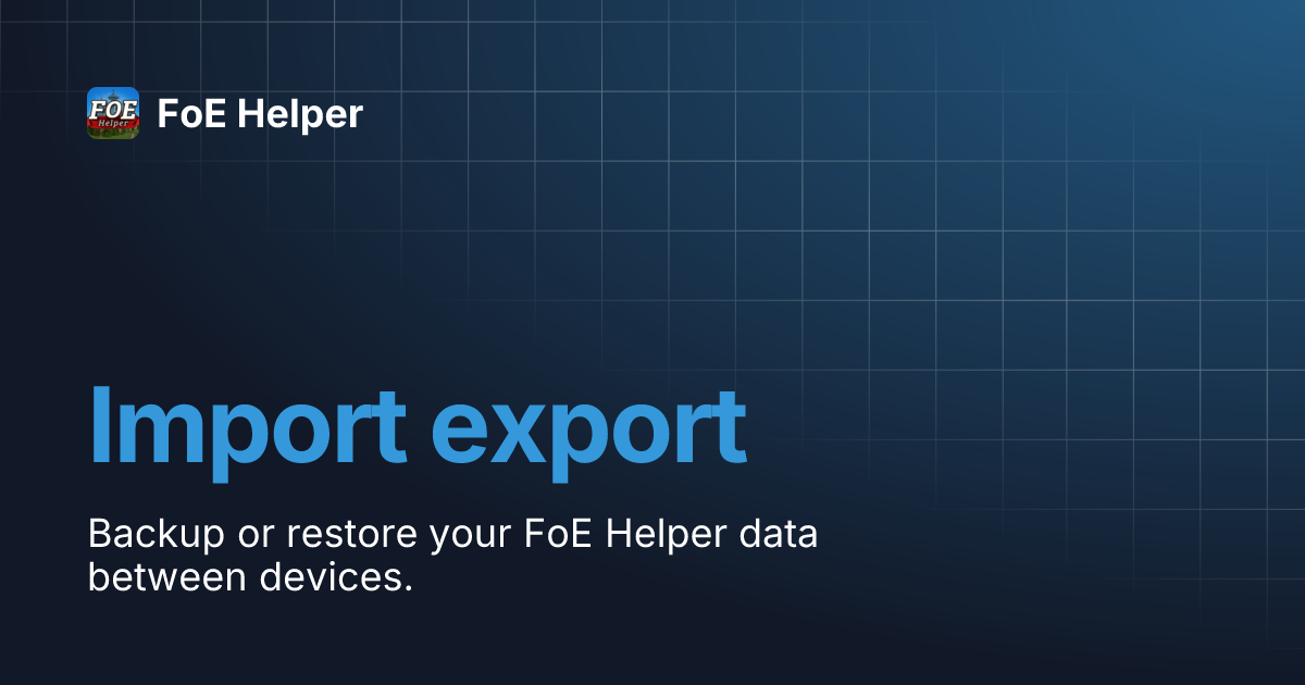 Import export | FoE Helper