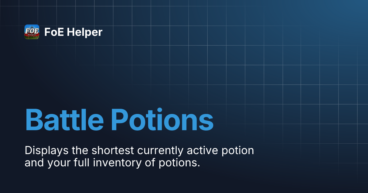 Battle Potions | FoE Helper