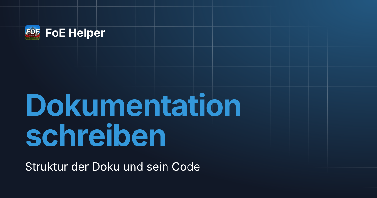 Dokumentation schreiben | FoE Helper